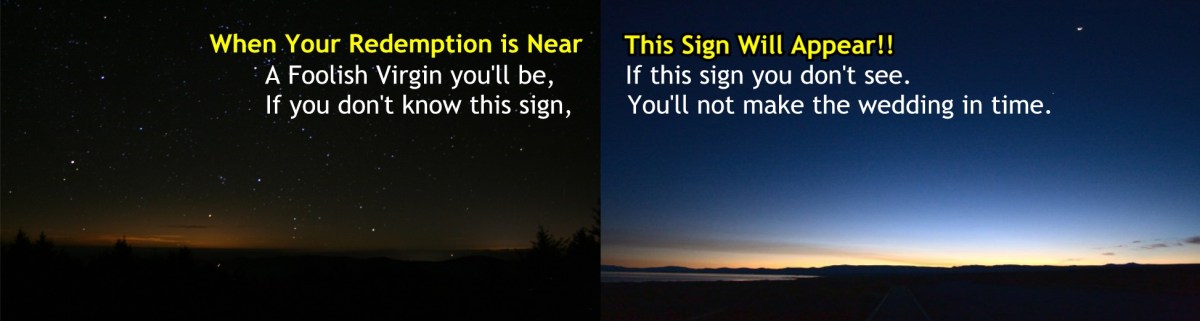 The "REAL" Sign of the Son of Man; & – The Appointed Time of Christs Return